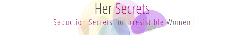 Her Secrets Review: What You Can Do To Seduce Any Guy You Want